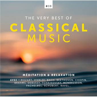 The Very Best of Classical Music Meditation & Relaxation - Relaxation ...