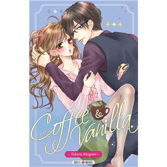 Coffee and Vanilla - Tome 19 - Coffee and Vanilla - Takara Akegami - broché - Achat Livre ou ...