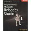 Programming Microsoft Robotics Studio - broché - Sara Morgan, Auteur - Achat Livre | fnac