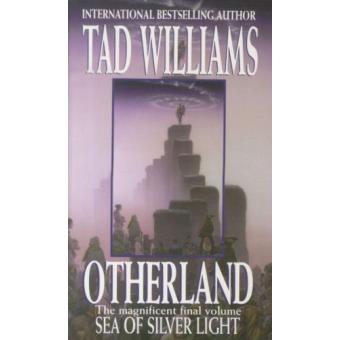 Otherland 4. sea of silver light - Poche - Tad Williams - Achat Livre ...