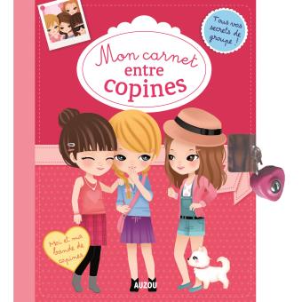 Mon carnet entre copines (coll. mon carnet a moi) - cartonné - PARIS ...