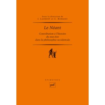 Le Néant Contribution à l'histoire du non-être dans la philosophie ...
