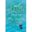 Out of my depth - Poche - Emily Barr - Achat Livre | fnac