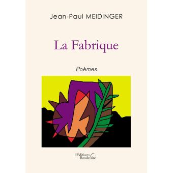 La Fabrique - broché - Jean-Paul Meidinger - Achat Livre | fnac