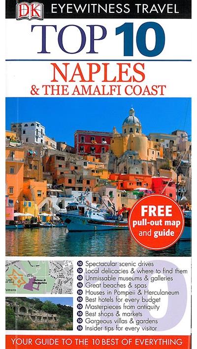 Top 10 Naples and the Amalfi Coast Edition 2014 - broché - Collectif ...