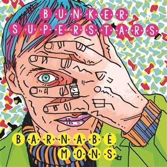 Bunker Superstars - Barnabé Mons - CD album - Achat & prix | fnac