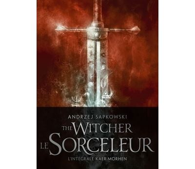 The Witcher Sorceleur - Sorceleur (Witcher) - Collector : Sorceleur - L'Intégrale Kaer Morhen ...