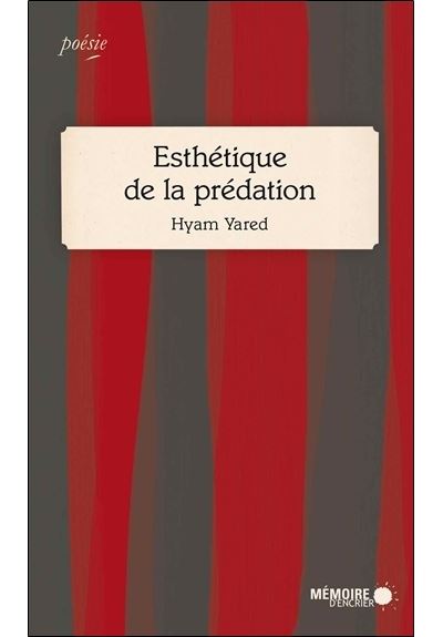 Esthétique de la prédation - broché - Hyam Yared - Achat Livre ou ebook ...