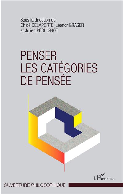 Penser les catégories de pensée - broché - Chloé Delaporte, Léonor ...