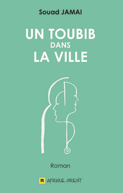 Un toubib dans la ville - broché - Souad Jamai - Achat Livre | fnac