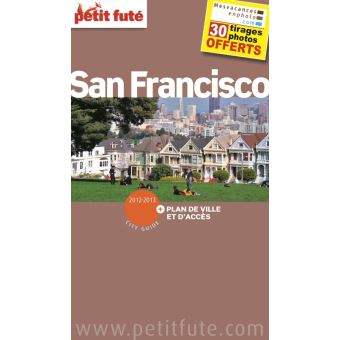 San francisco 2012-2013 + plan petit fute 30 tirages photos offerts ...
