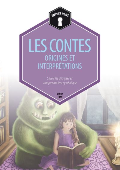 Contes origine et interpretations (les) Savoir les décrypter et ...