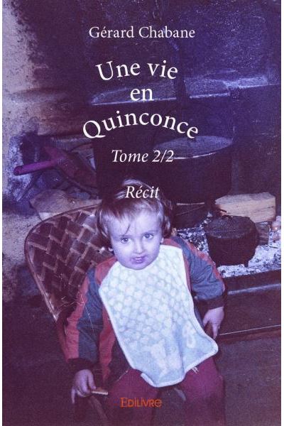 Une vie en quinconce Tome 2 - broché - Gérard Chabane - Achat Livre | fnac
