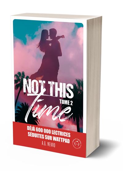 Not This Time - Tome 2 - Not this time tome 2 - A.G. Nevro - broché ...