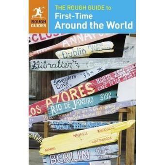 Rough Guide First time around world Edition 2016 - broché - Collectif ...