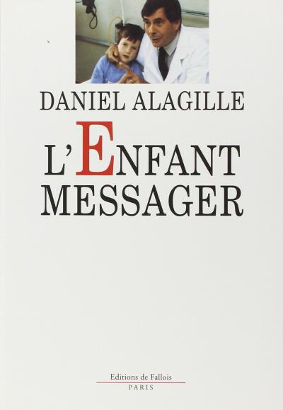 L'enfant messager - broché - Daniel Alagille - Achat Livre | fnac