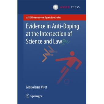 Evidence in anti-doping at the intersection of science & law - relié ...