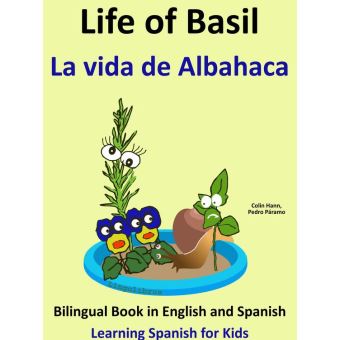 Learn Spanish: Spanish for Kids. Life of Basil - La vida de Albahaca ...