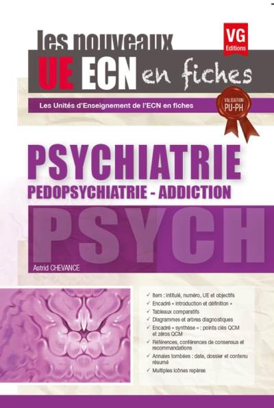 Psychiatrie Pédopsychiatrie, addiction - broché - Astrid Chevance ...