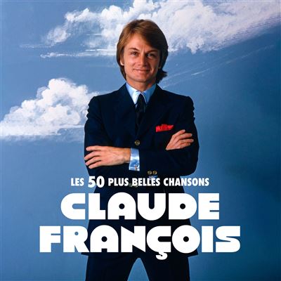 Les 50 plus belles chansons Coffret - Claude François - CD album ...
