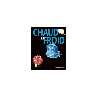 Chaud et froid (le) - cartonné - Emmanuel Bernhard, Peter Allen - Achat ...