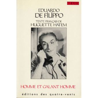 Homme et Galant Homme - broché - Eduardo De Filippo - Achat Livre | fnac