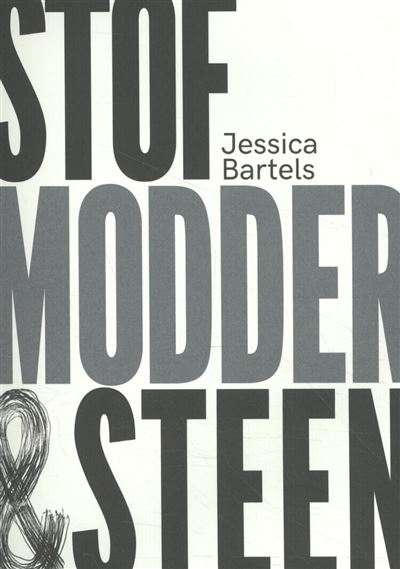 Stof, modder en steen - broché - Jessica Bartels - Achat Livre | fnac