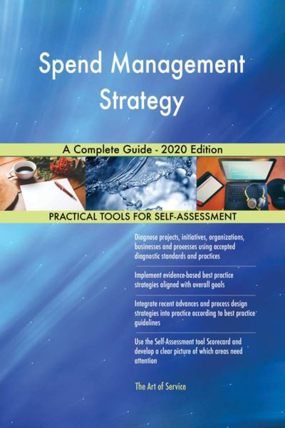 Spend Management Strategy A Complete Guide - 2020 Edition - ebook (ePub ...