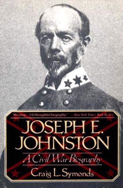 Joseph E. Johnston: A Civil War Biography - ebook (ePub) - Craig L ...
