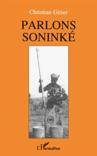 Parlons soninké - broché - C. Girier - Achat Livre | fnac