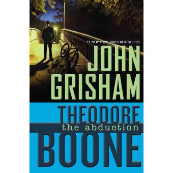 Theodore boone, kid lawyer 02 - relié - John Grisham - Achat Livre ou ...