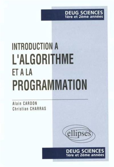 Introduction à l'algorithmique et à la programmation (DEUG sciences 1re et 2e années) DEUG ...