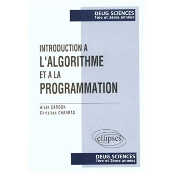 Introduction à l'algorithmique et à la programmation (DEUG sciences 1re et 2e années) DEUG ...