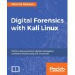 Digital Forensics with Kali Linux Learn the skills you need to take advantage of Kali Linux for ...