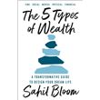 The 5 Types of Wealth A Transformative Guide to Design Your Dream Life ...