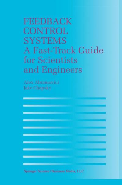 Feedback control systems - relié - Alex Abramovici - Achat Livre ou ...