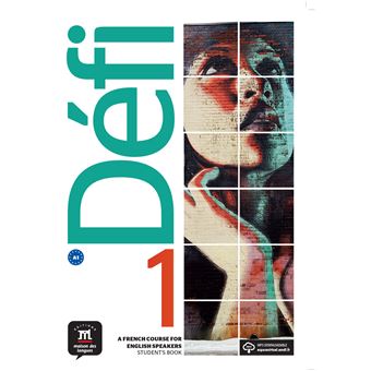 Défi 1 - A French course for English speakers - Student's book - broché ...