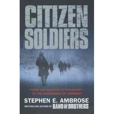 Citizen soldiers - Poche - Stephen E. Ambrose - Achat Livre | fnac