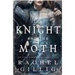The knight and the moth - broché - Rachel Gillig - Achat Livre ou ebook ...