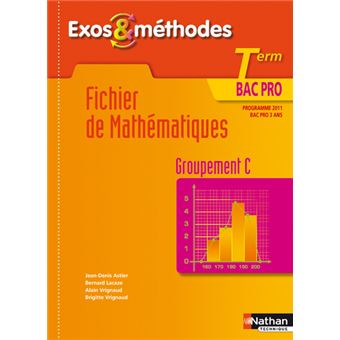 Fichier de Mathématiques Term Bac Pro Groupement C Exos et méthodes ...