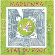 Madlenka, star du foot - cartonné - Petr Sis - Achat Livre | fnac