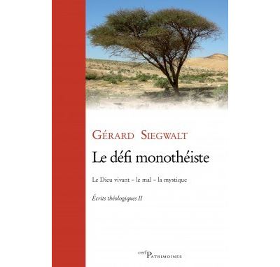 Le défi monothéiste Le défi monothéiste Tome 2 - broché - Gérard ...