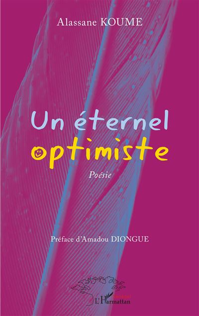 Un éternel optimiste Poésie - broché - Alassane Koume - Achat Livre | fnac