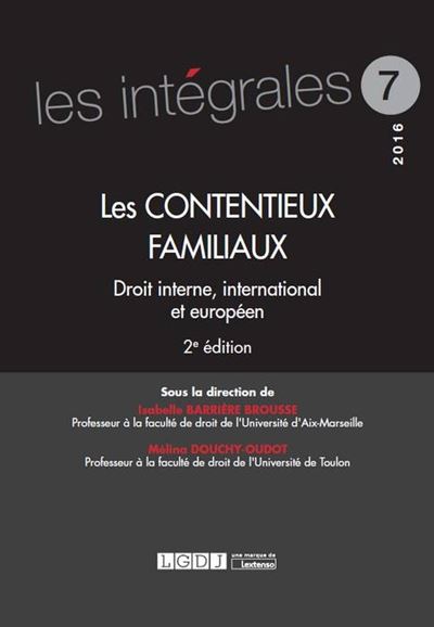 Les contentieux familiaux - 2ème édition Droit interne, international ...