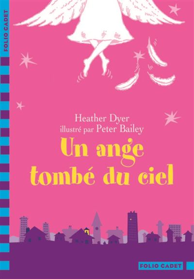 Un ange tombé du ciel - Poche - Heather Dyer, Anne Krief, Peter Bailey ...