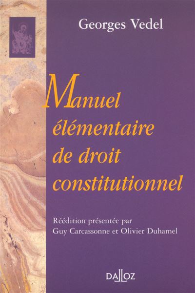 Manuel élémentaire de droit constitutionnel - Réimpression de l'édition ...