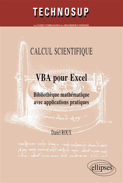 VBA pour Excel. Bibliothèque mathématique avec applications pratiques ... VBA pour Excel. Bibliothèque mathématique avec applications pratiques ...
