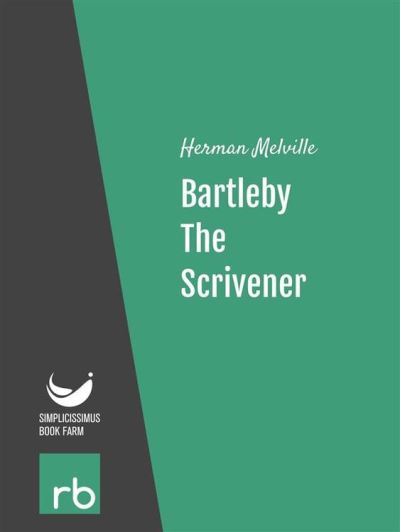Bartleby, The Scrivener - A Story Of Wall Street (Audio-eBook) - ebook ...