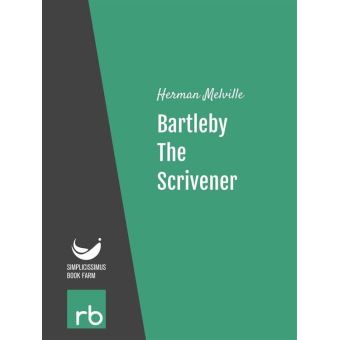 Bartleby, The Scrivener - A Story Of Wall Street (Audio-eBook) - ebook ...