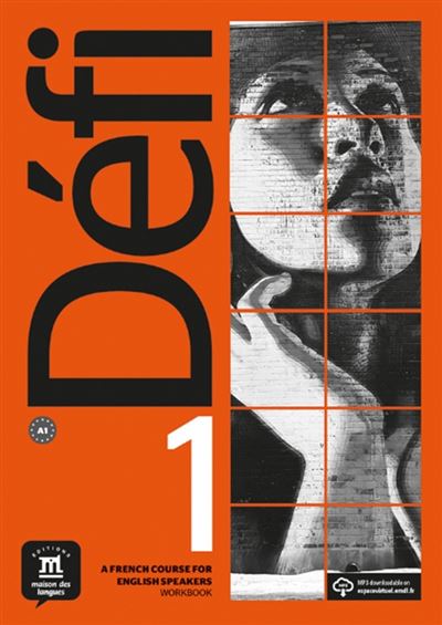 Défi 1 - Workbook A French course for English speakers - broché ...